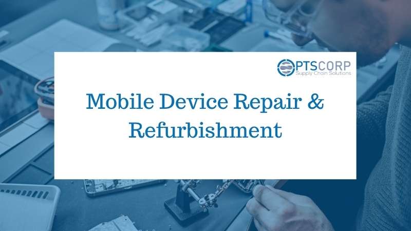 Mobile Device Repair & Refurbishment